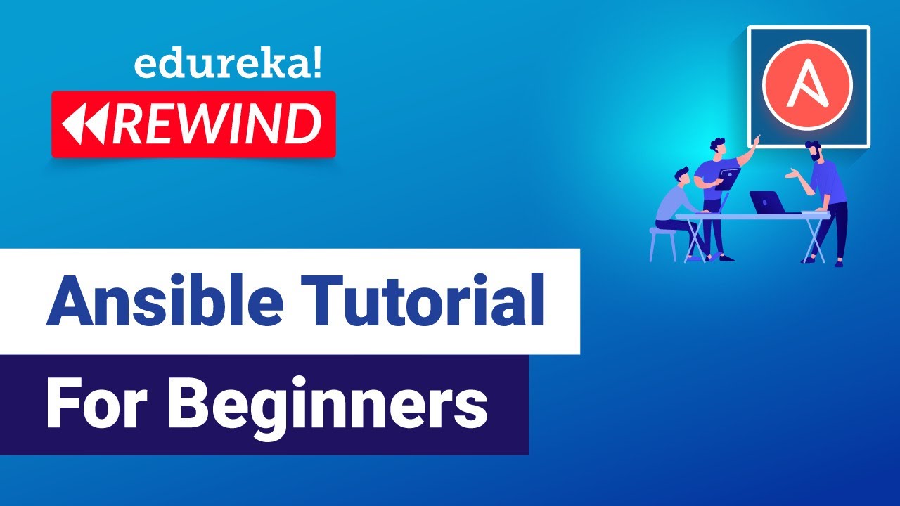 Ansible Tutorial For Beginners Ansible Fundamentals Devops Training Edureka Devops