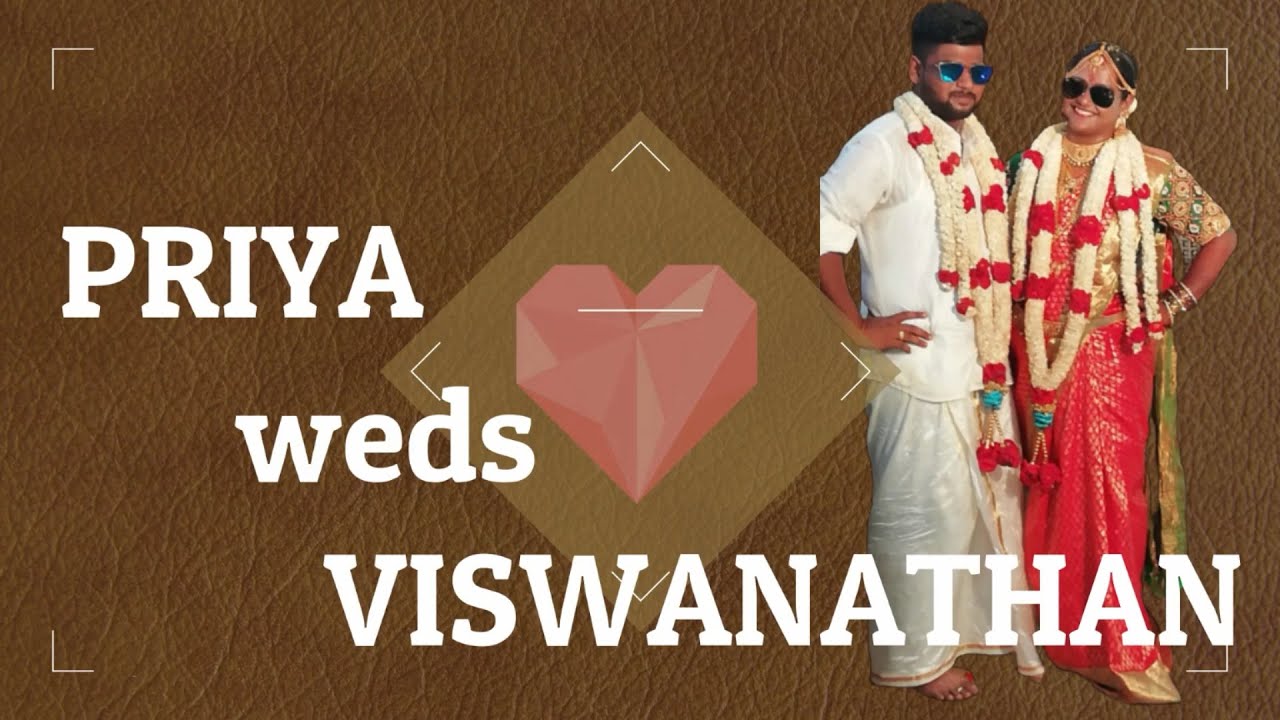 PRIYA weds VISWANATHAN - 24/06/2020 - MR Nagar, Kodungaiyur. - YouTube