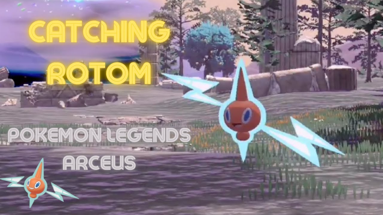 HOW TO CATCH ROTOM IN POKEMON LEGENDS ARCEUS - YouTube