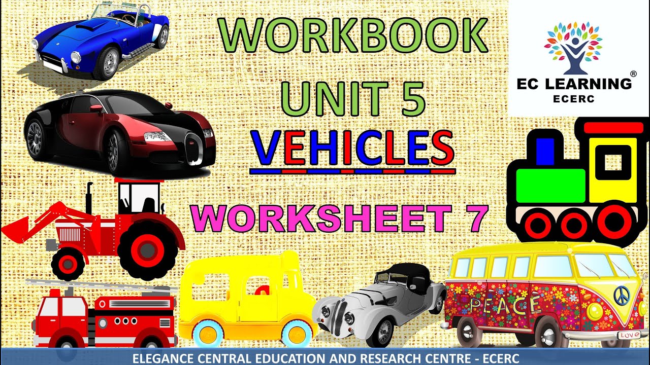 STD 1 WORKBOOK UNIT 5 VEHICLES WORKSHEET 7 | EC Learning | ECERC - YouTube