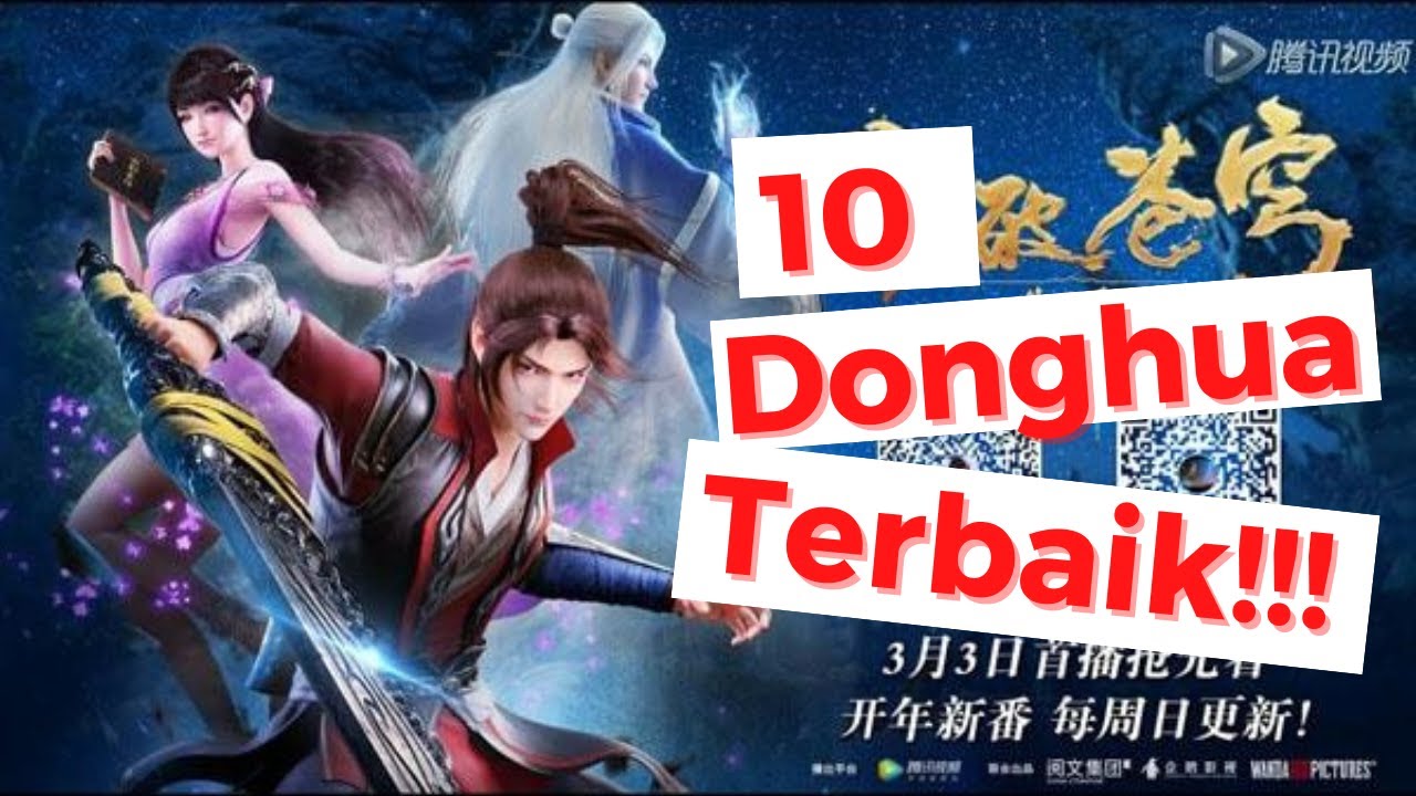 10 Donghua (Anime China) Terbaik!!! || Donghua MC OP 3D - YouTube