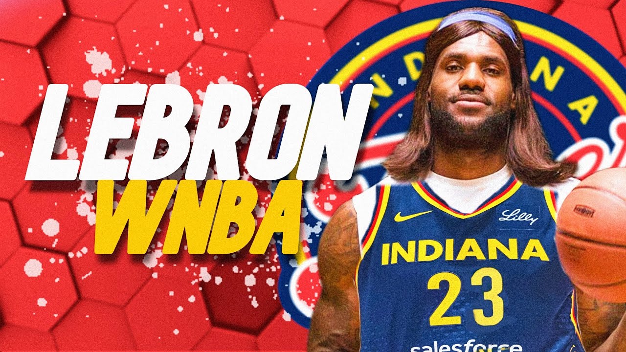 I Turned Lebron Into A Woman And Put Him In The WNBA - YouTube