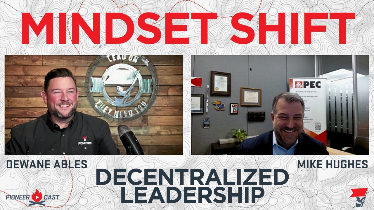 Mindset Shift with Mike Hughes: Decentralized Leadership - YouTube
