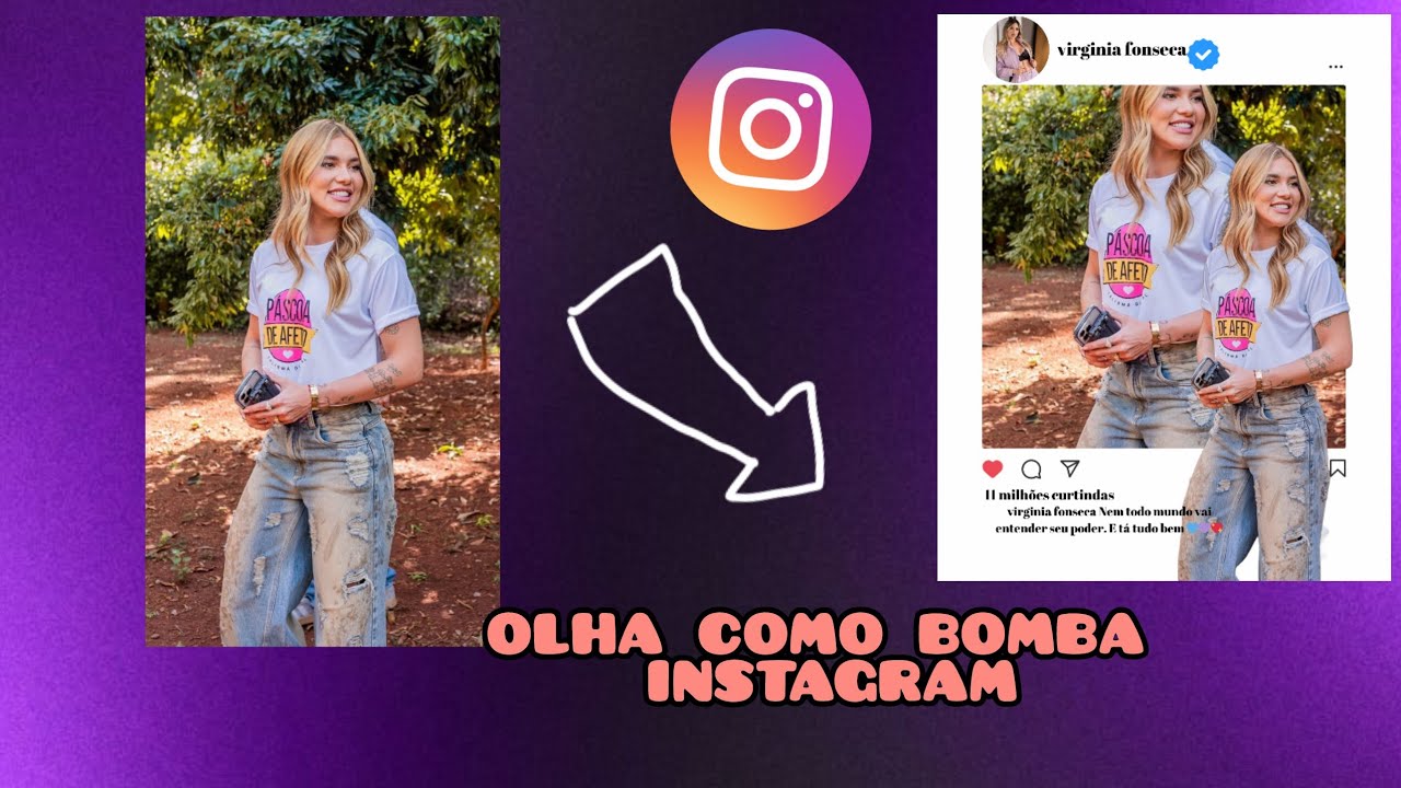 olha como bomba instagram #virginiafonseca - YouTube