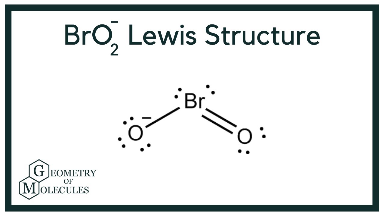 BrO2- Lewis Structure (Bromate ion) - YouTube