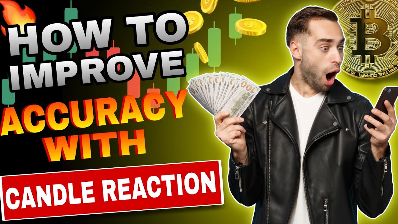 How to improve accuracy with candle reaction||Accuracy कैसे improve करे ...