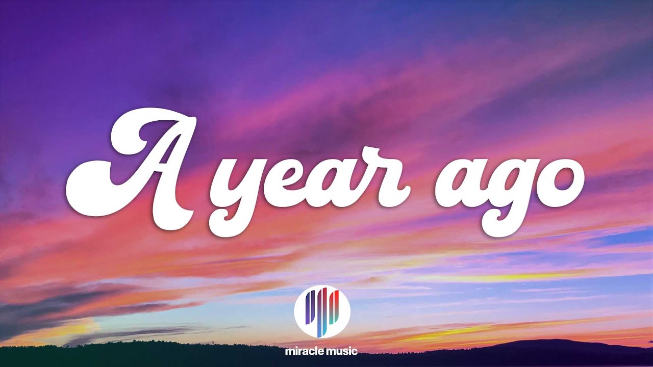 James Arthur - A Year Ago (Lyrics) - YouTube