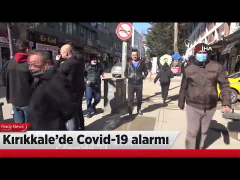 Kırıkkale’de Covid-19 alarmı
