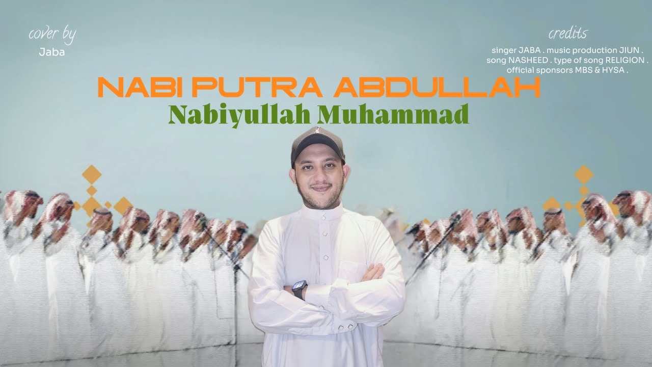 Jaba | Nabi Putra Abdullah ( Manusia Idolaku Nabiyullah Muhammad ...