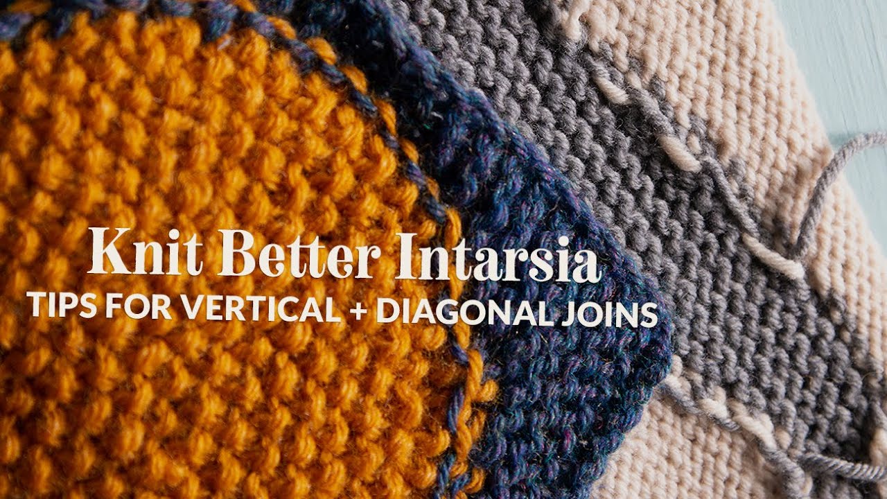 Knit Better Intarsia: Tips for Vertical & Diagonal Joins | Spiral Hill ...
