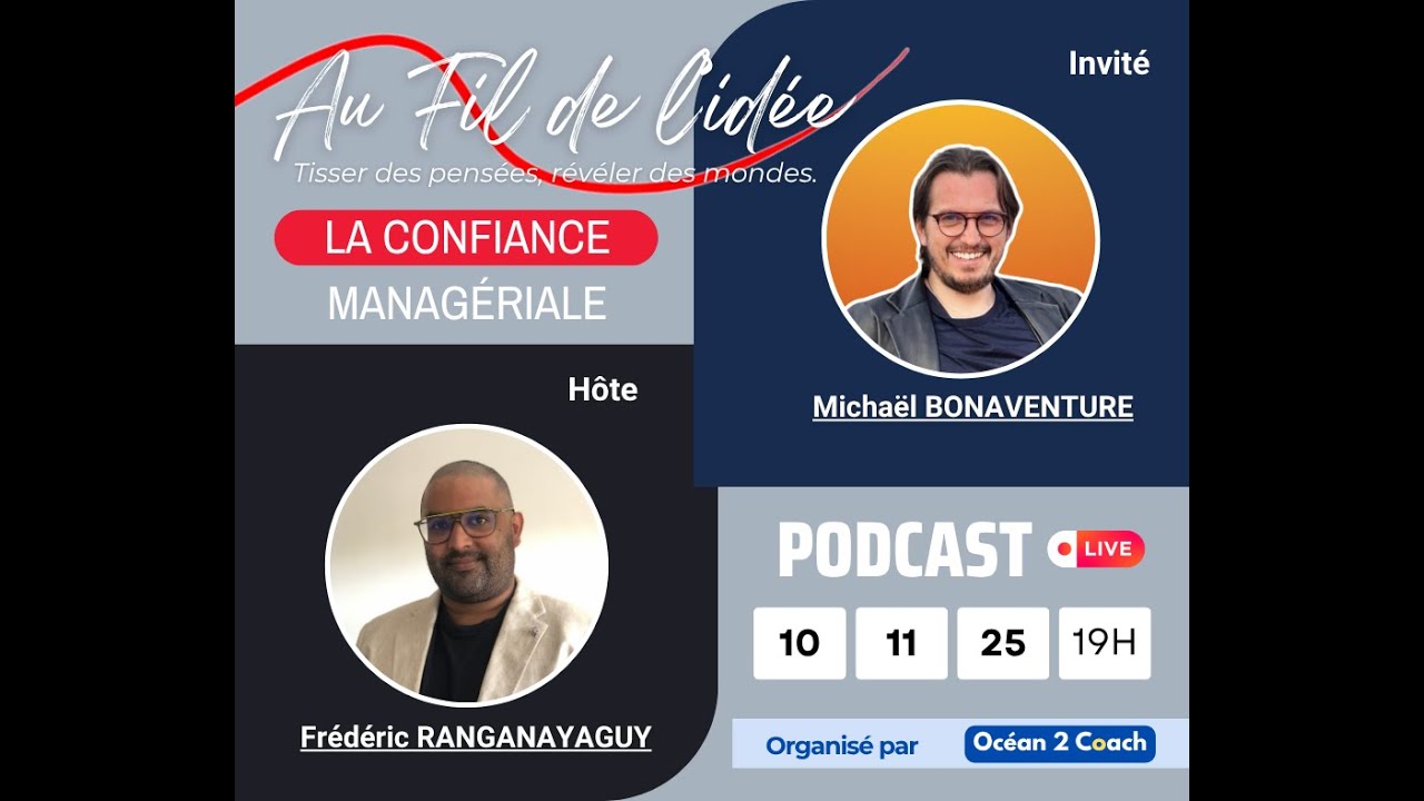 Podcast Au Fil de L'idée #2 : La confiance managériale, une ...