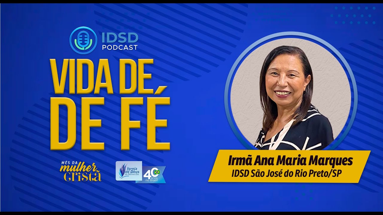 IDSD Podcast: Vida de fé - Irmã Ana Maria Marques - YouTube