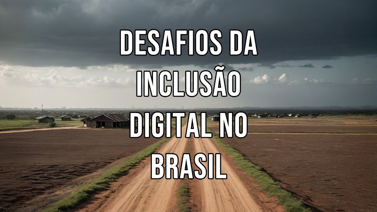 Desafios da Inclusão Digital no Brasil - YouTube