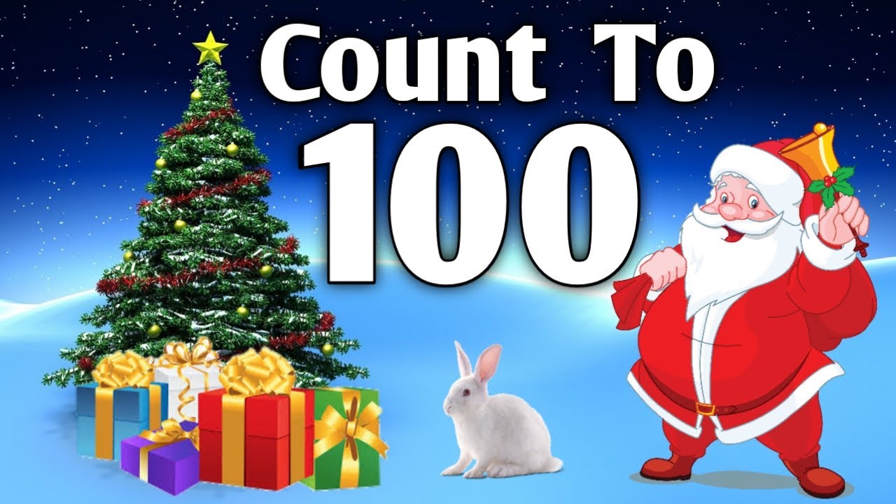Counting Numbers🌞Count to 100 Christmas - 1 to 100 counting english ...
