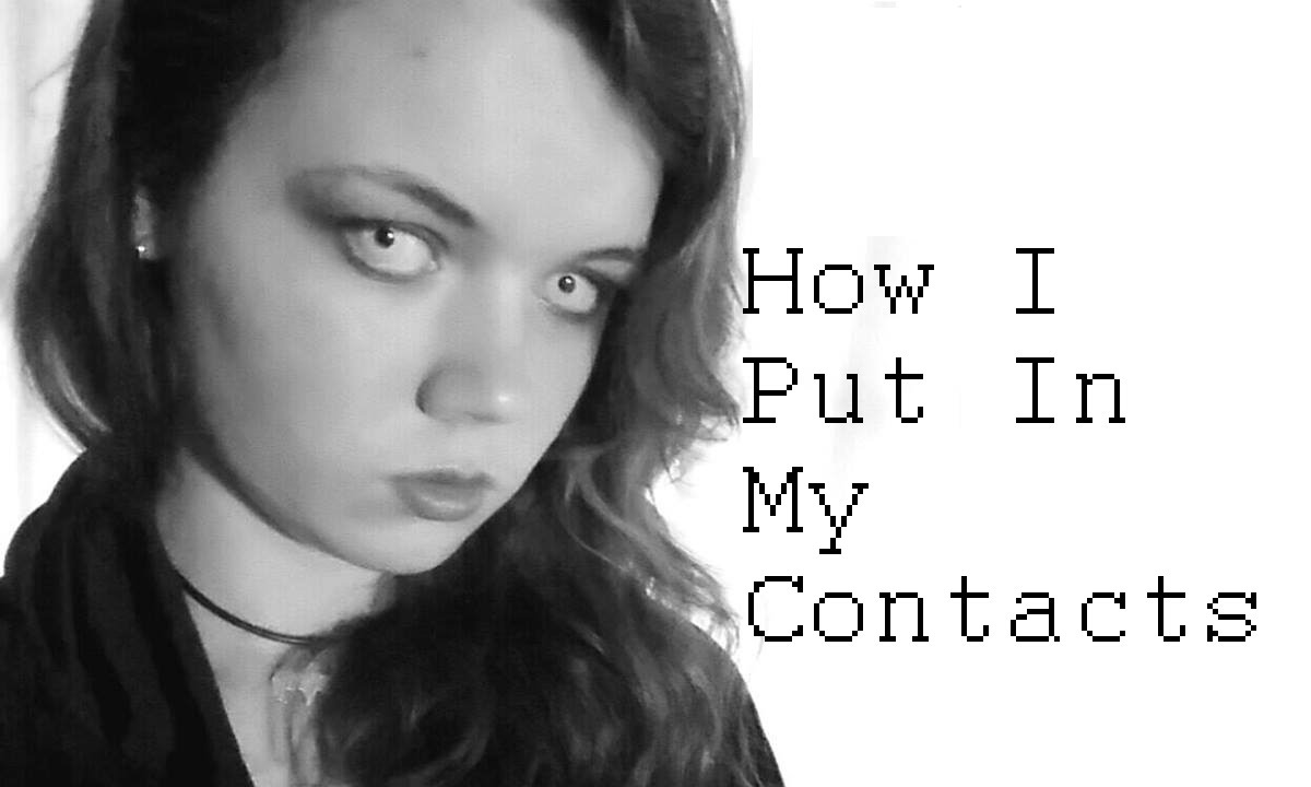 How I Put In My Contacts YouTube how-i-put-in-my-contacts-youtube