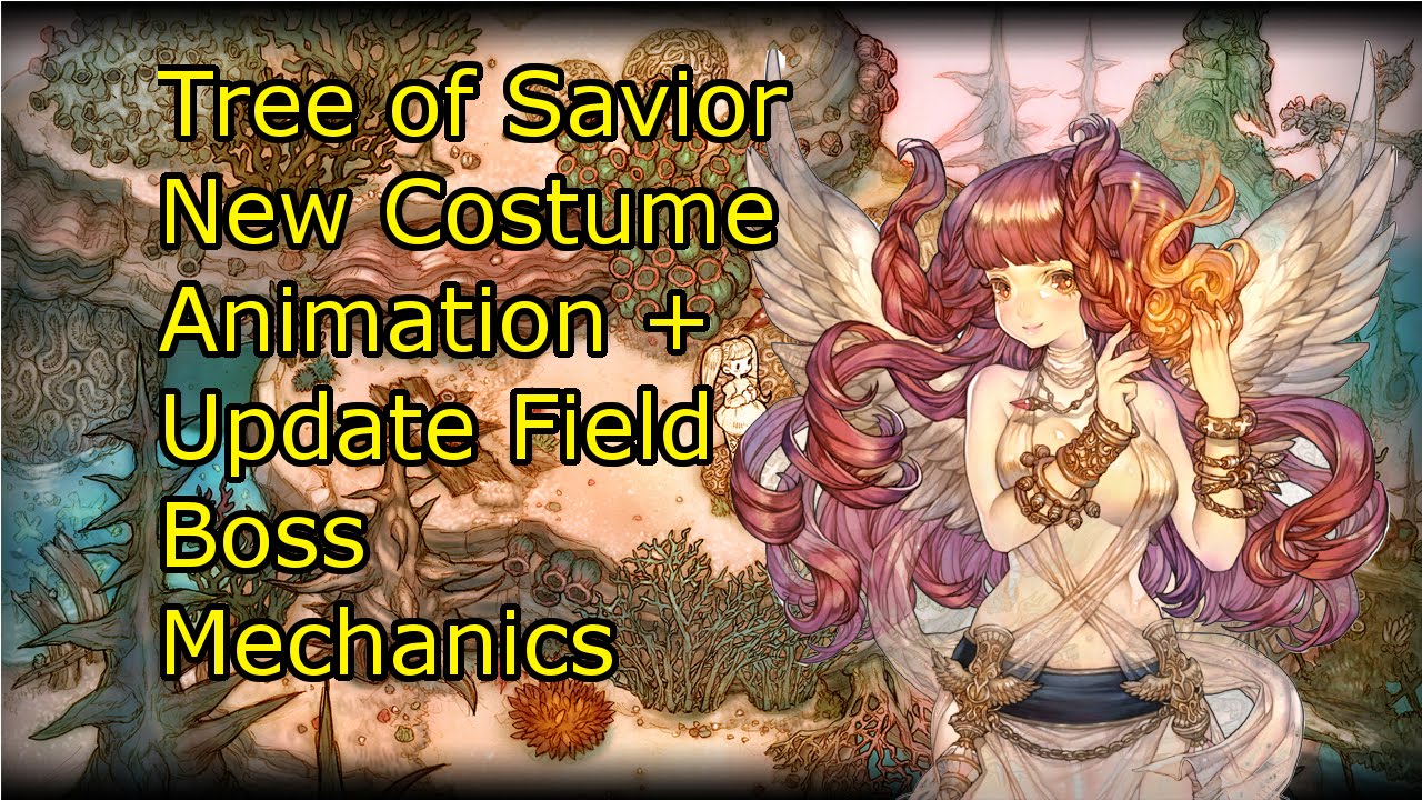 Tree of Savior NEW UPDATE : Costume Animation + Raidboss Mechanics ...