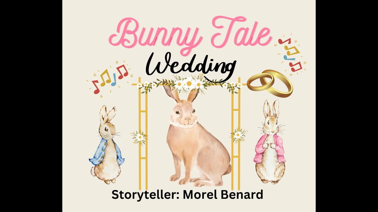 StoryTime: A Bunny Tale Wedding with Uncle Lucky Rabbit and Lady Love ...