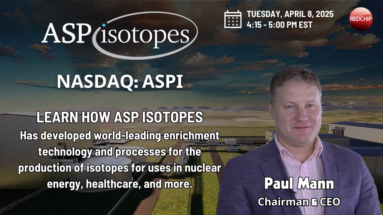 ASP Isotopes (Nasdaq: ASPI) Investor Webinar - April 8, 2025 - YouTube
