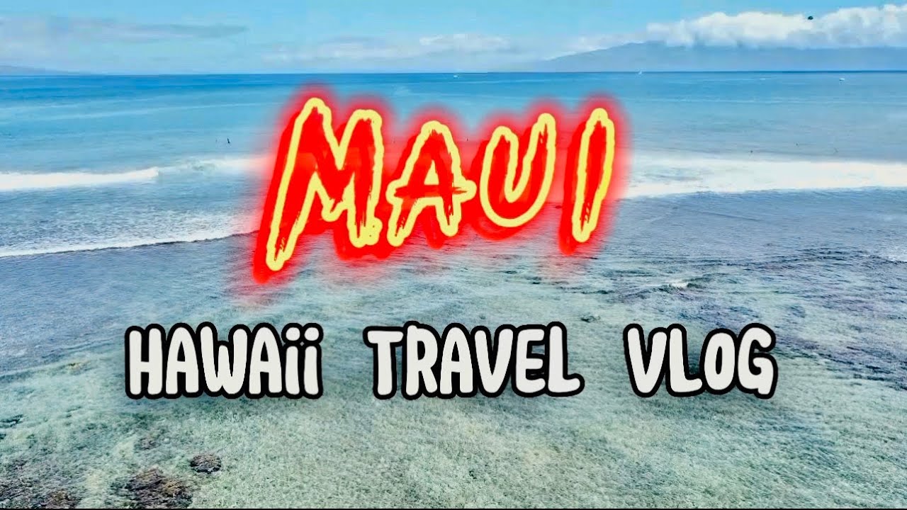 Maui | Hawaii | Travel VLOG | Travel Tips | Aloha | Mahalo #maui # ...