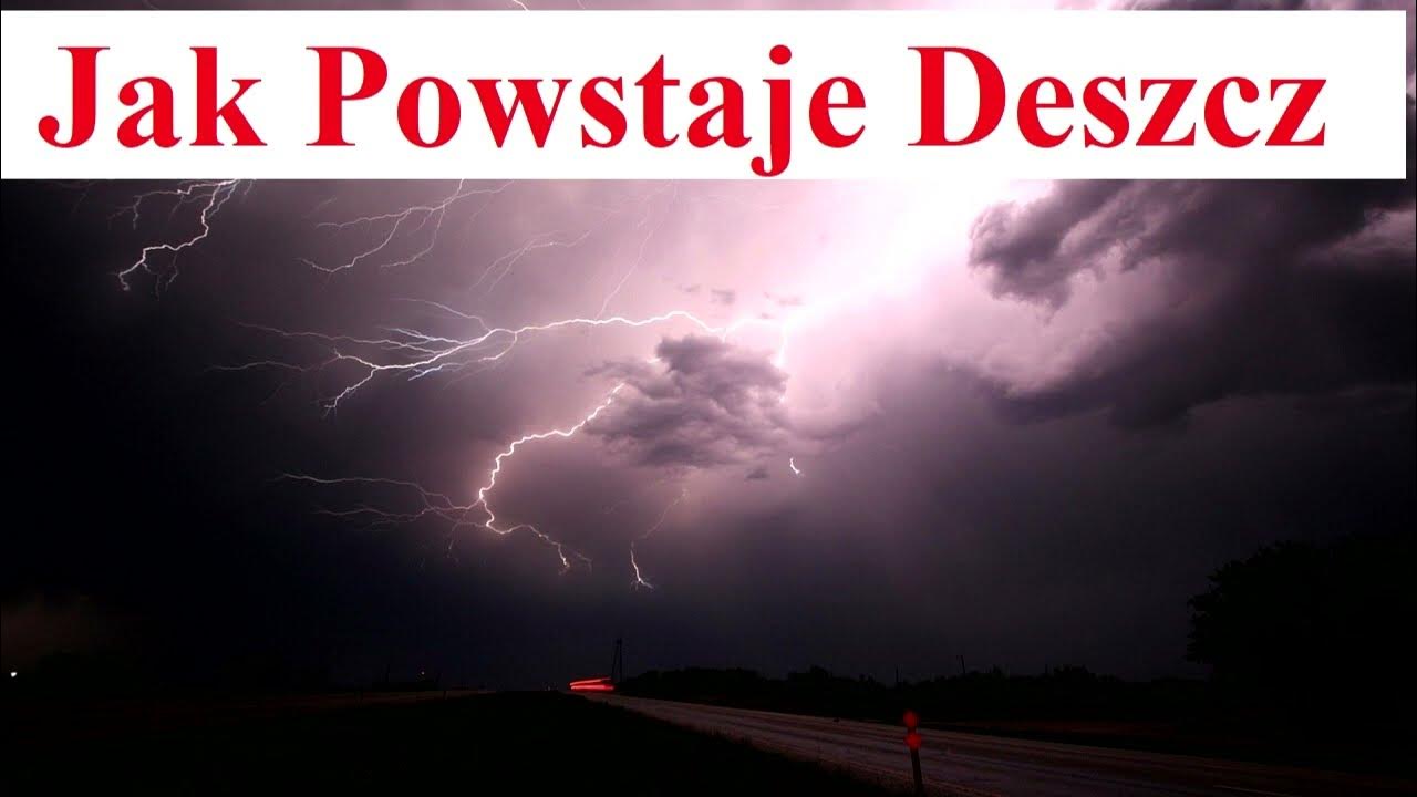 Jak Powstaje Deszcz - YouTube