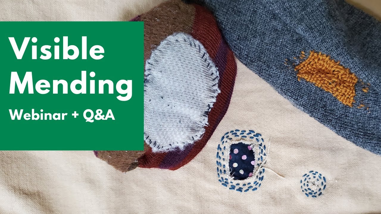 Visible Mending: Clothes and textiles Webinar 3/10/21 - YouTube