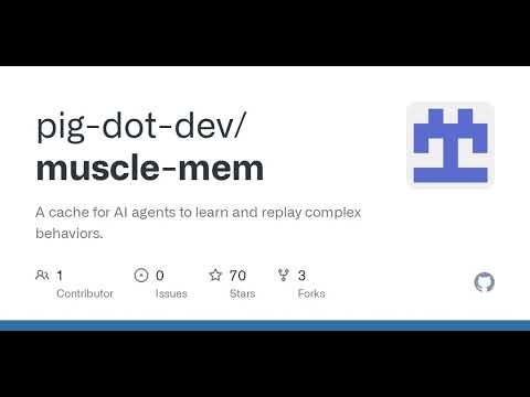 GitHub - pig-dot-dev/muscle-mem: A cache for AI agents to learn and replay complex behaviors ...