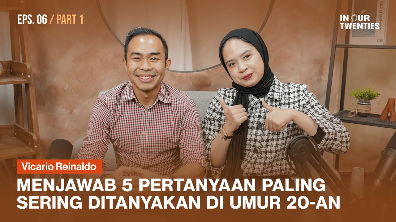 5 Pertanyaan Utama Tentang Karir di Umur 20-an ft. Vicario Reinaldo (PART 1) - YouTube