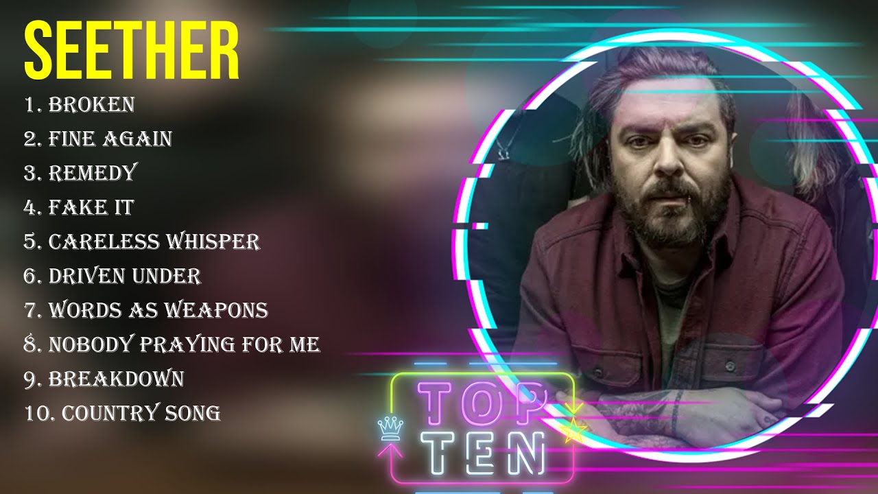 The best of Seether full album 2024 ~ Top Artists To Listen 2024 - YouTube