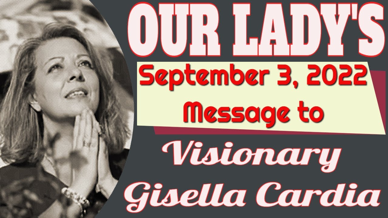 Our Lady's Message to Gisella Cardia for September 3, 2022 - YouTube