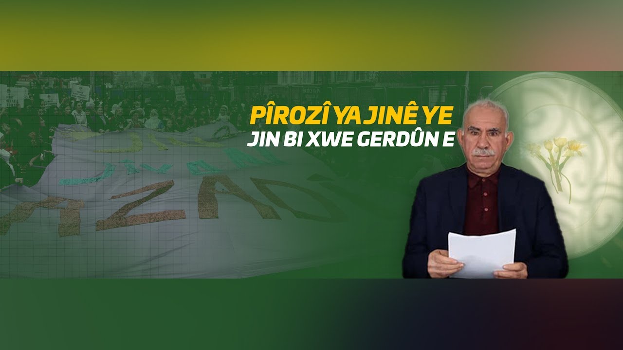 Nameya Rêber Apo ji bo jinan: Destûra min a bingehîn, bi we re jiyaneke ...