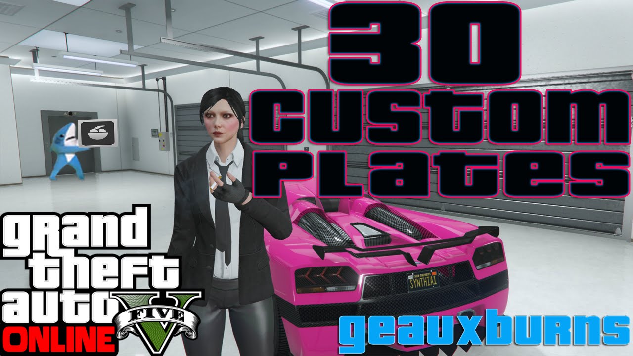 GTA Online 30 Custom Plates YouTube GTA Online 30 Custom Plates YouTube
