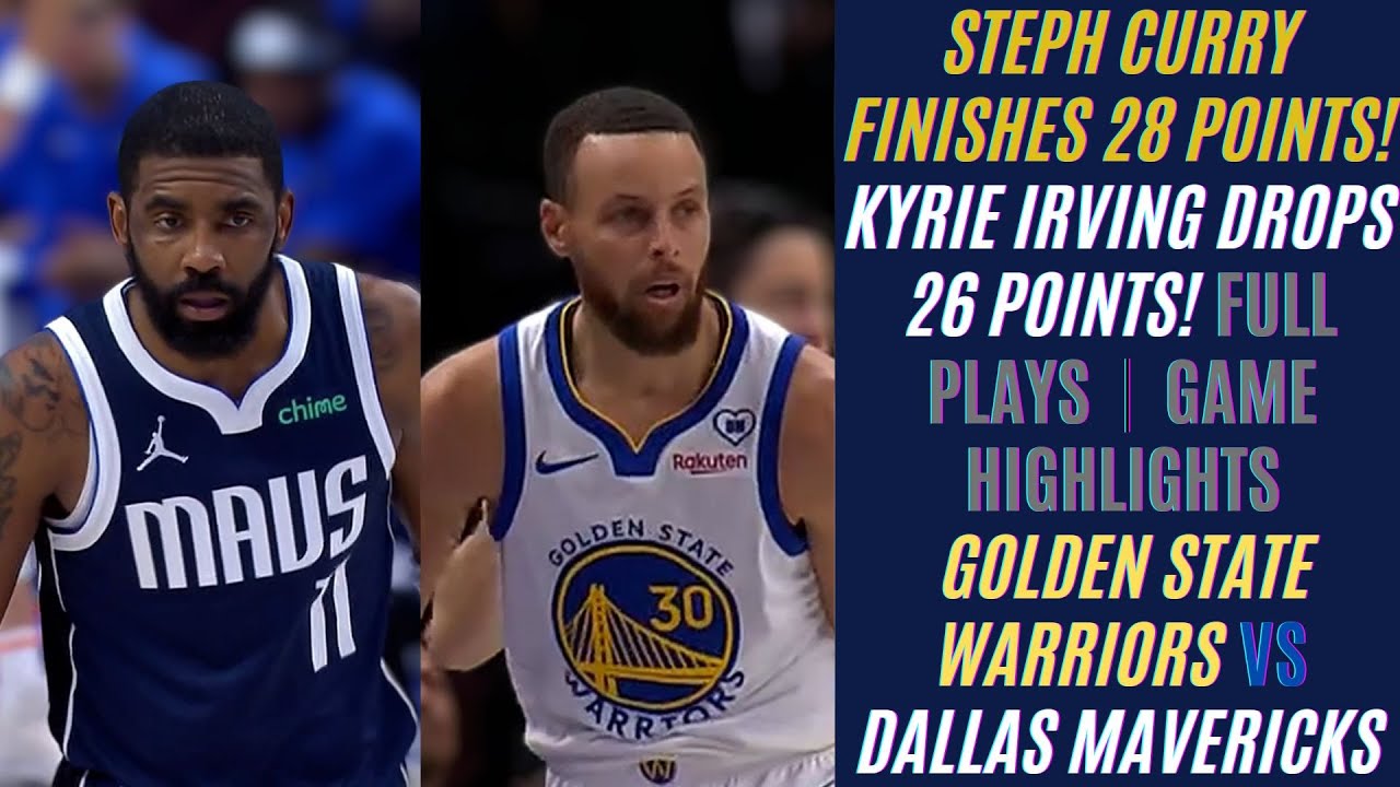 Steph Curry and Kyrie Irving│Plays│Full Game Highlights┃Warriors vs ...