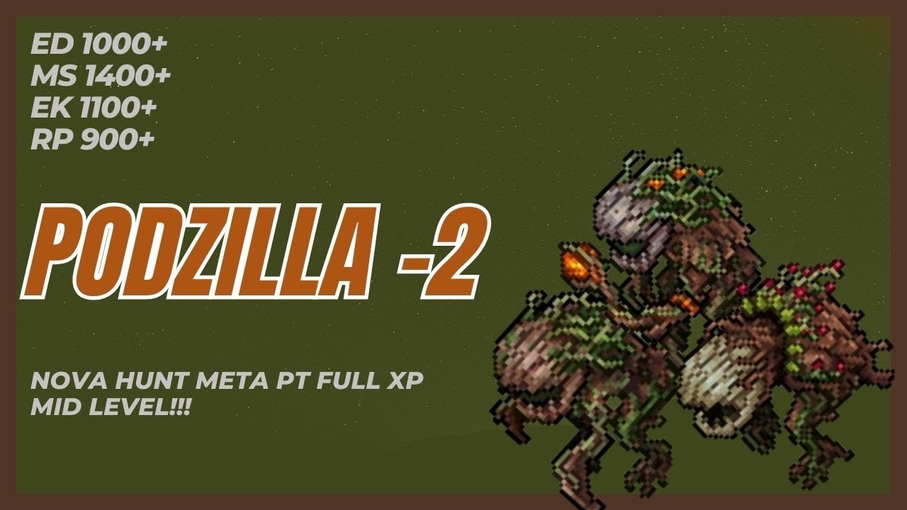 MELHOR HUNT FULL XP MID LEVEL !!! PODZILLA -2 PT X4 - 13KK+ DE RAW XP ...