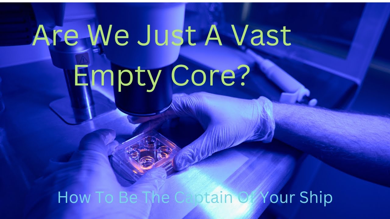 Episode 50 Are We Just A Vast Empty Core? - YouTube
