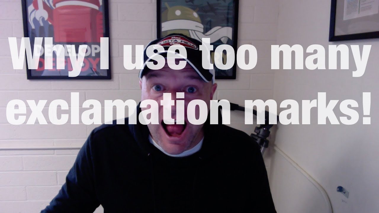 Why I use too many exclamation marks! - YouTube