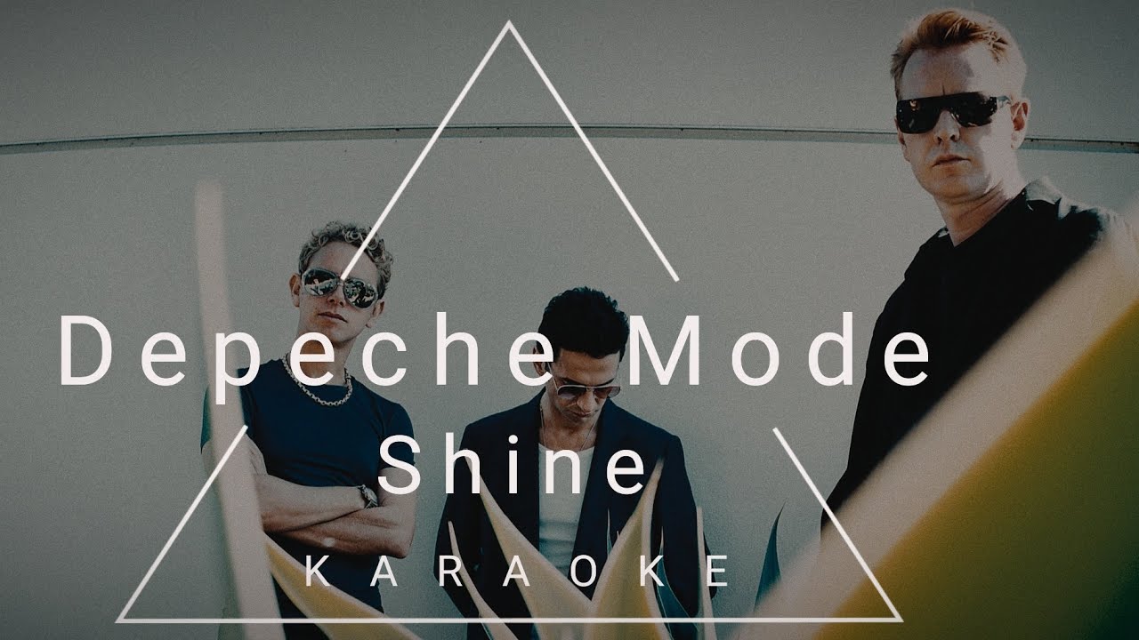 Depeche Mode - Shine [Karaoke] - YouTube