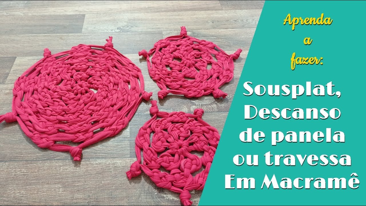 Como fazer Sousplat, descanso de panela ou travessa de macramê - YouTube
