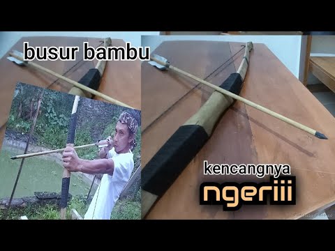 membuat busur panah dari bambu, kenceng banget - YouTube
