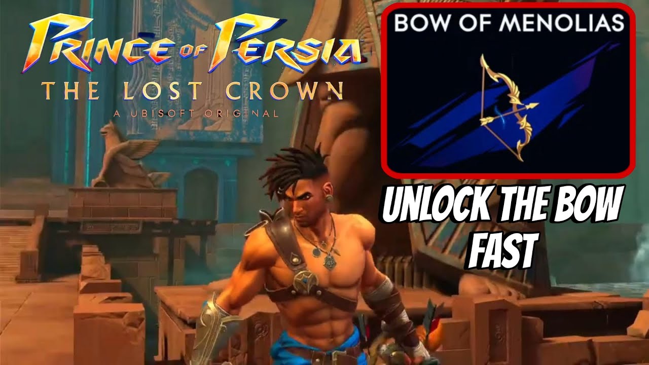 Unlock the Bow Fast | Prince of Persia the Lost Crown - YouTube