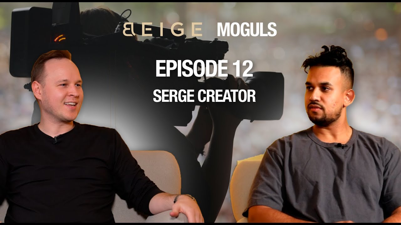 Beige Moguls Episode 12 | Serge Creator On The Art of Singular Focus And Creative Leadership ...