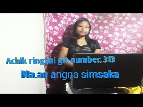 Na.an angna simsaka. Achik ringani git number. 313 - YouTube