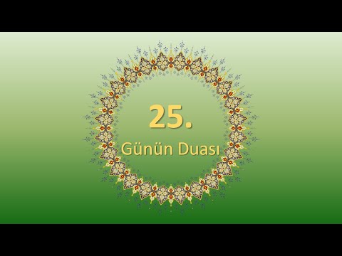 25. Günün Duası | Ramazan Ayının Günlük Duaları