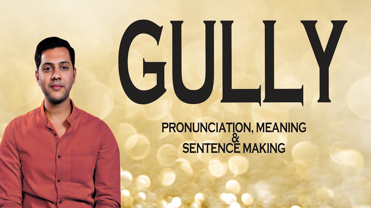 Gully - Meaning & Pronunciation Word World Audio Video Dictionary - YouTube