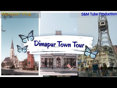 Dimapur Town Tour/ Koirure | Dimapur Town Tour Manipuri Vlog 😍 - YouTube