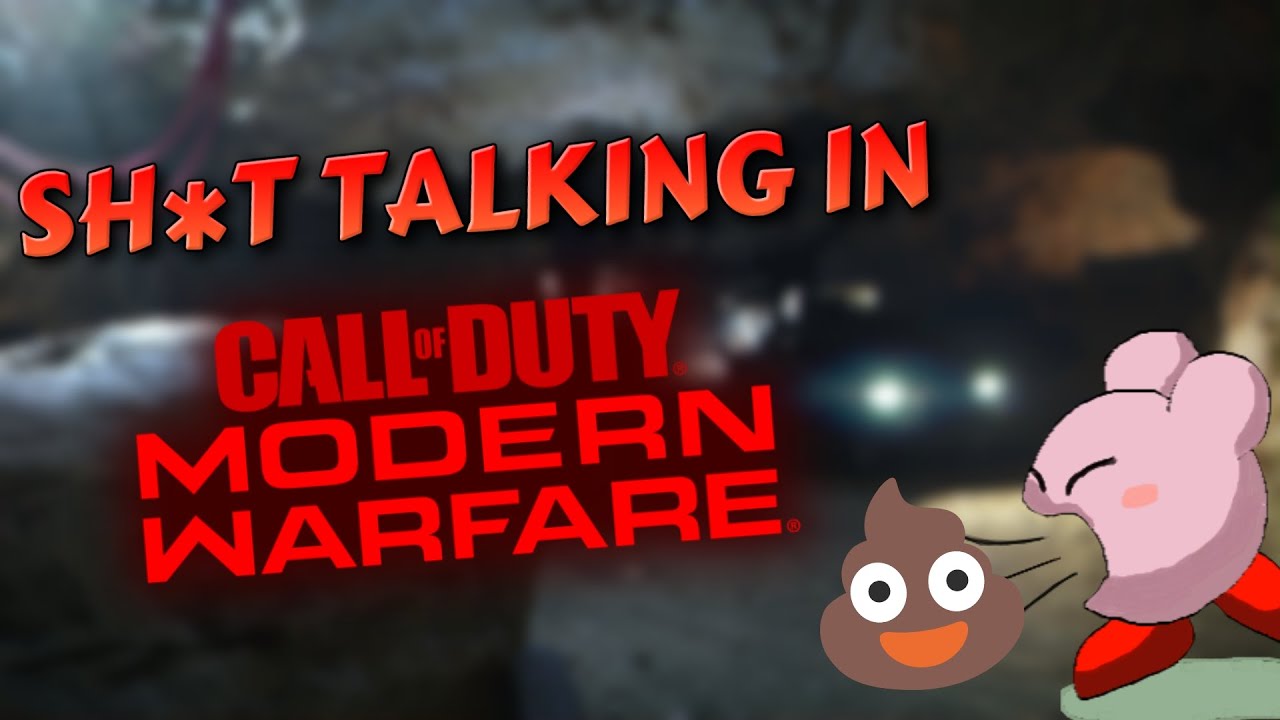 COD MW TRASH TALKING - Call Of Duty Modern Warfare - YouTube