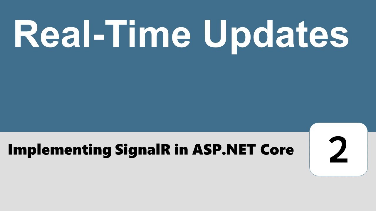 Implementing SignalR in ASP.NET Core #2 - Real-Time Updates - YouTube