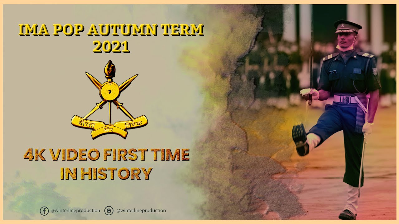 IMA POP AUTUMN TERM 2021 : THE FINAL CURTAIN | INDIAN MILITARY ACADEMY ...