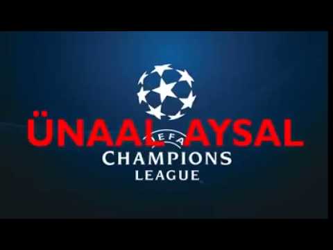 UEFA Şampiyonlar Ligi Ünal Aysal şarkısı