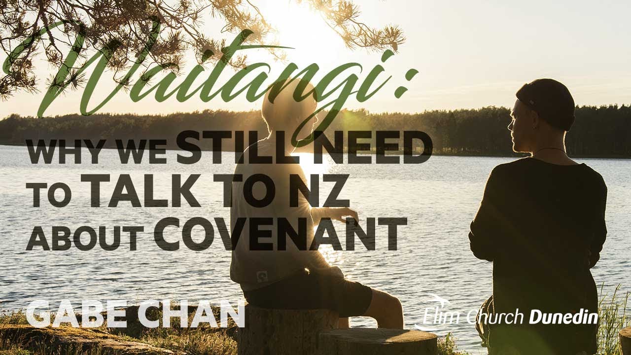 Why we still need to talk to NZ about Covenant | Gabe Chan | 4 Feb ...