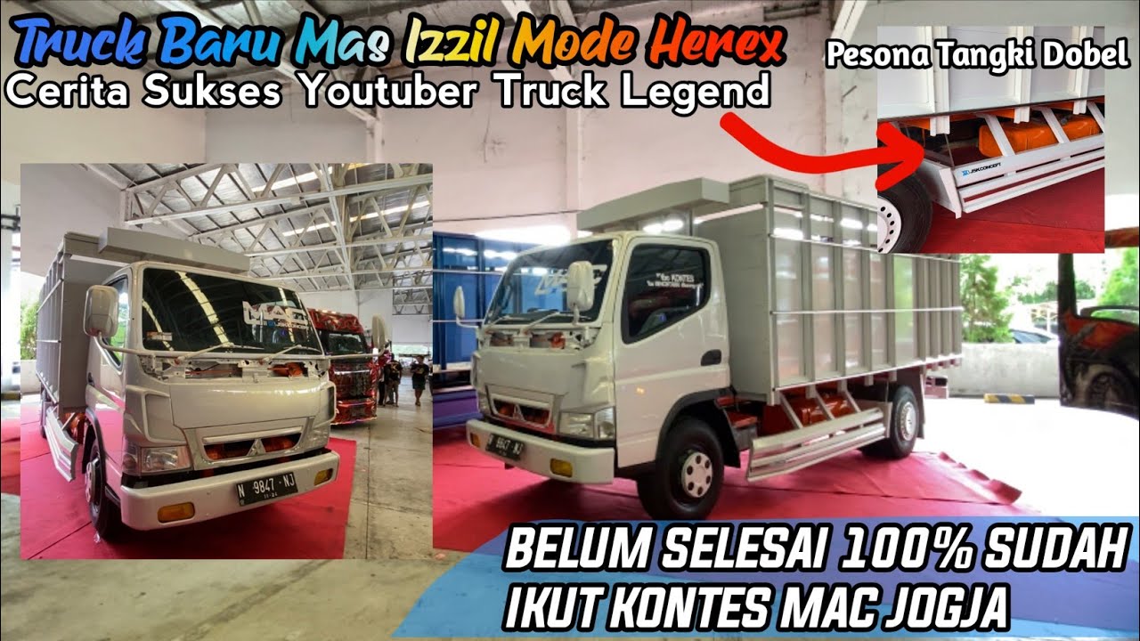 TRUCK BARU MAS IZZIL MODE HEREX⁉️BELUM SELESAI NEKAT KONTES MAC ...